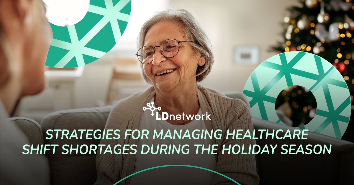 Strategies for Managing Healthcare Shift Shortages During the Holiday ...